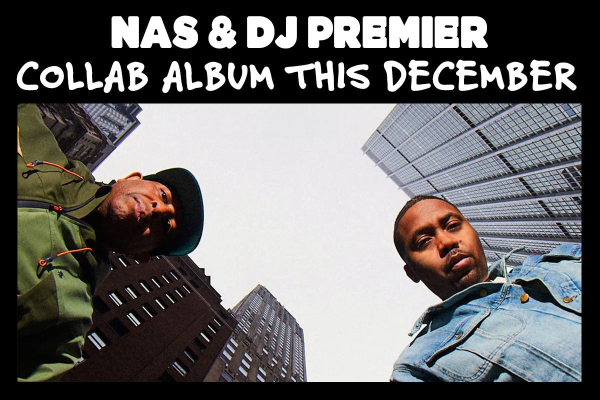 Nas & DJ Premier Are Finally Dropping Their Collab Album This December ...